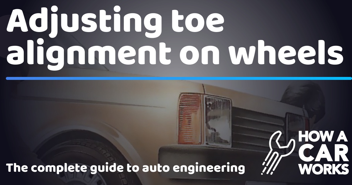 Adjusting toe alignment on wheels | How a Car Works Adjusting toe alignment on wheels | How a Car Works