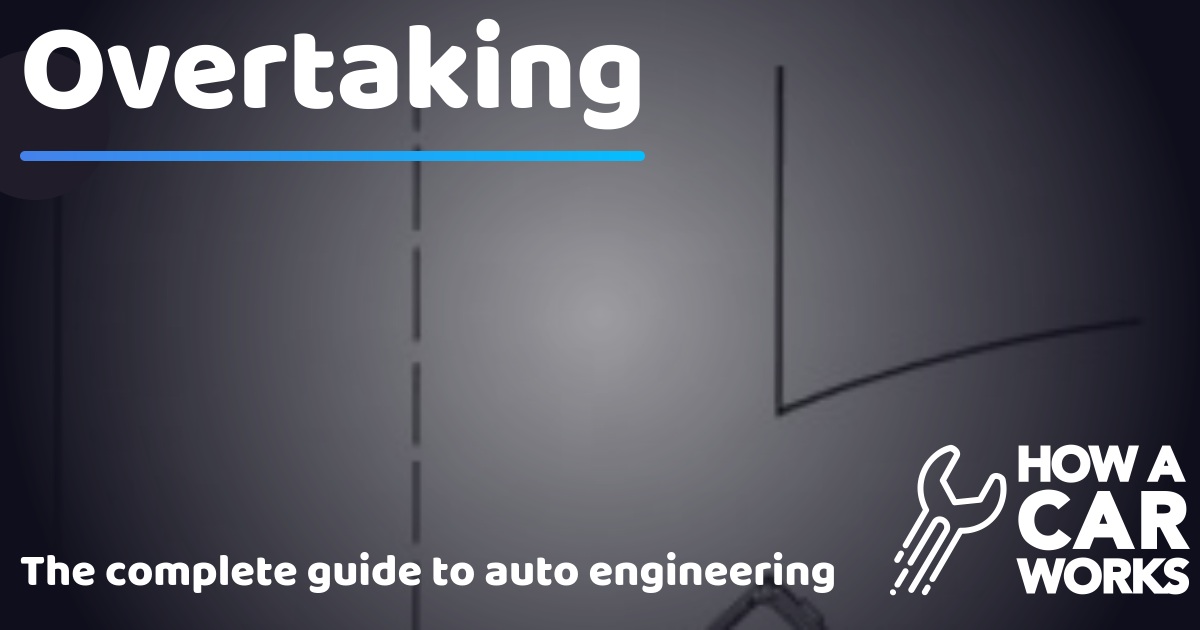 Overtaking | How a Car Works