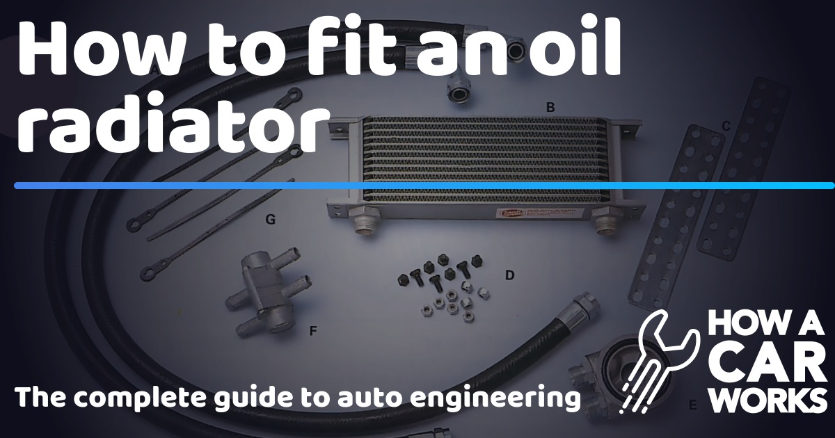How to fit an oil radiator | How a Car Works