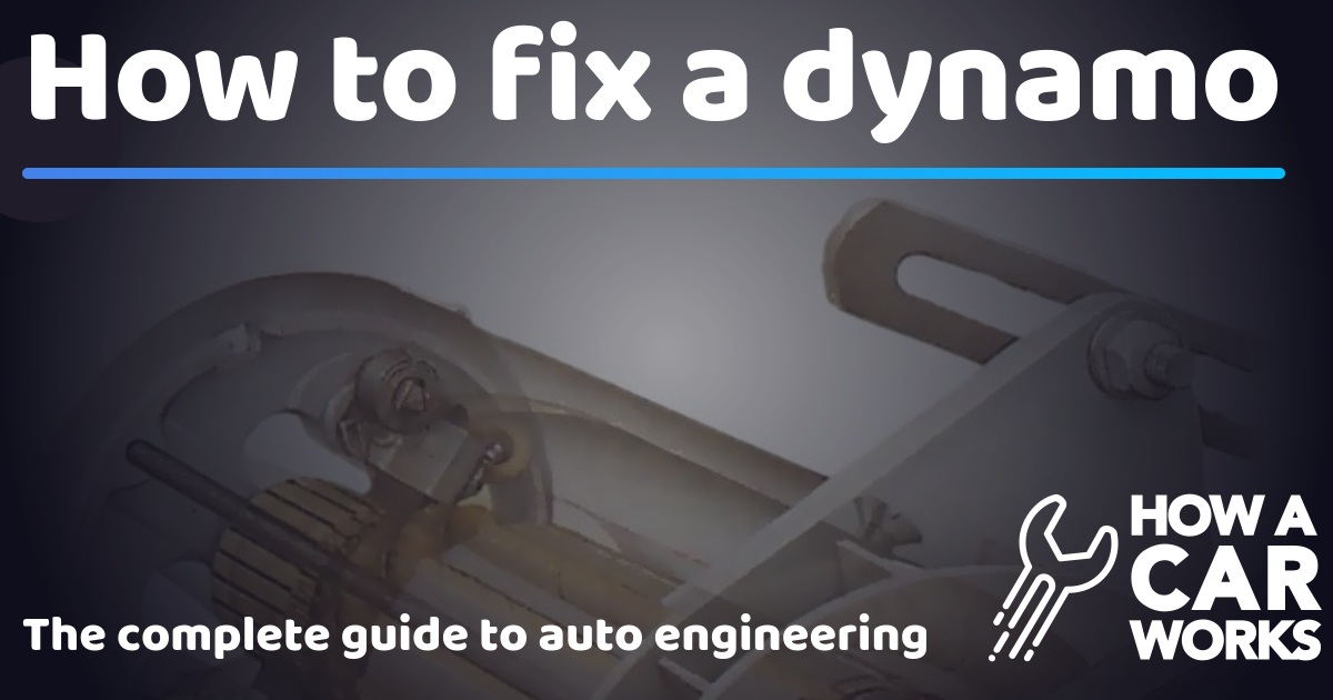 How to fix a dynamo | How a Car Works